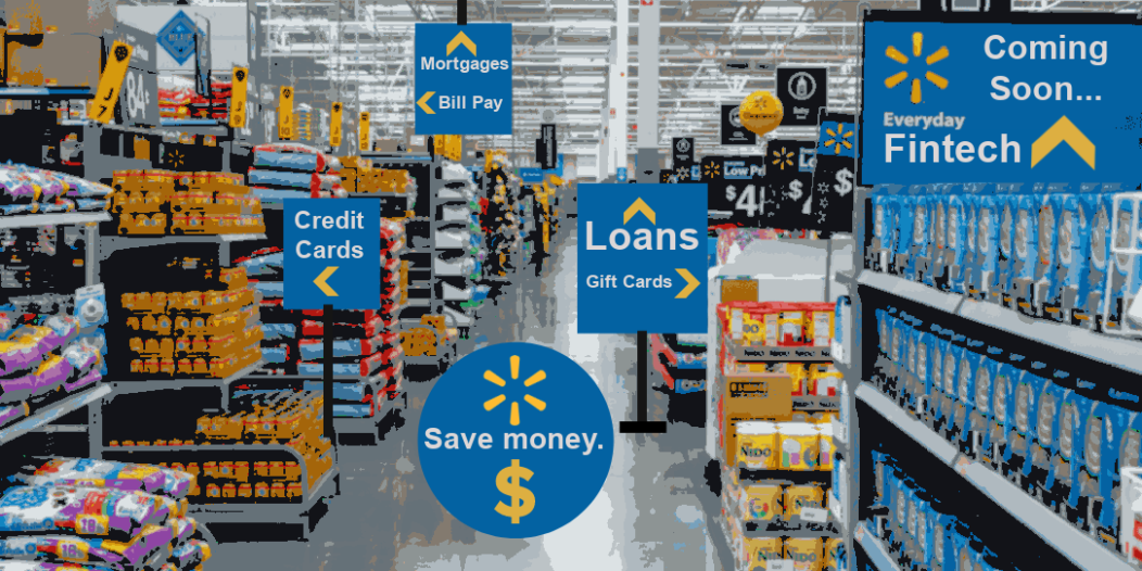 Attention Walmart customers: Fintech on aisle five